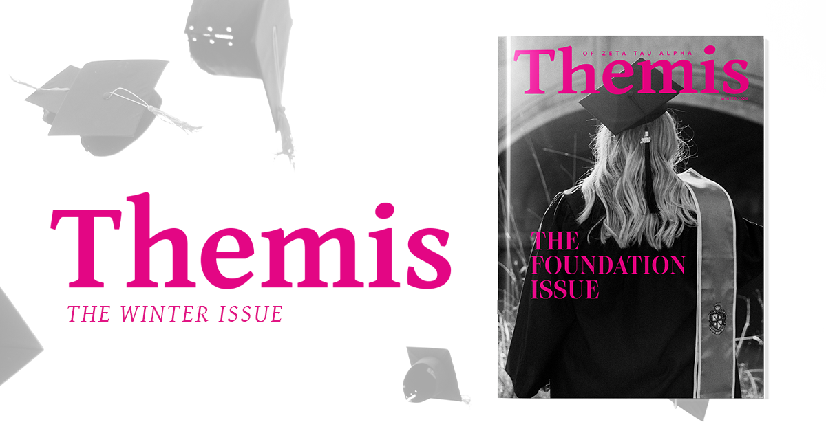 Zeta Tau Alpha Fraternity | Themis—Winter 2026